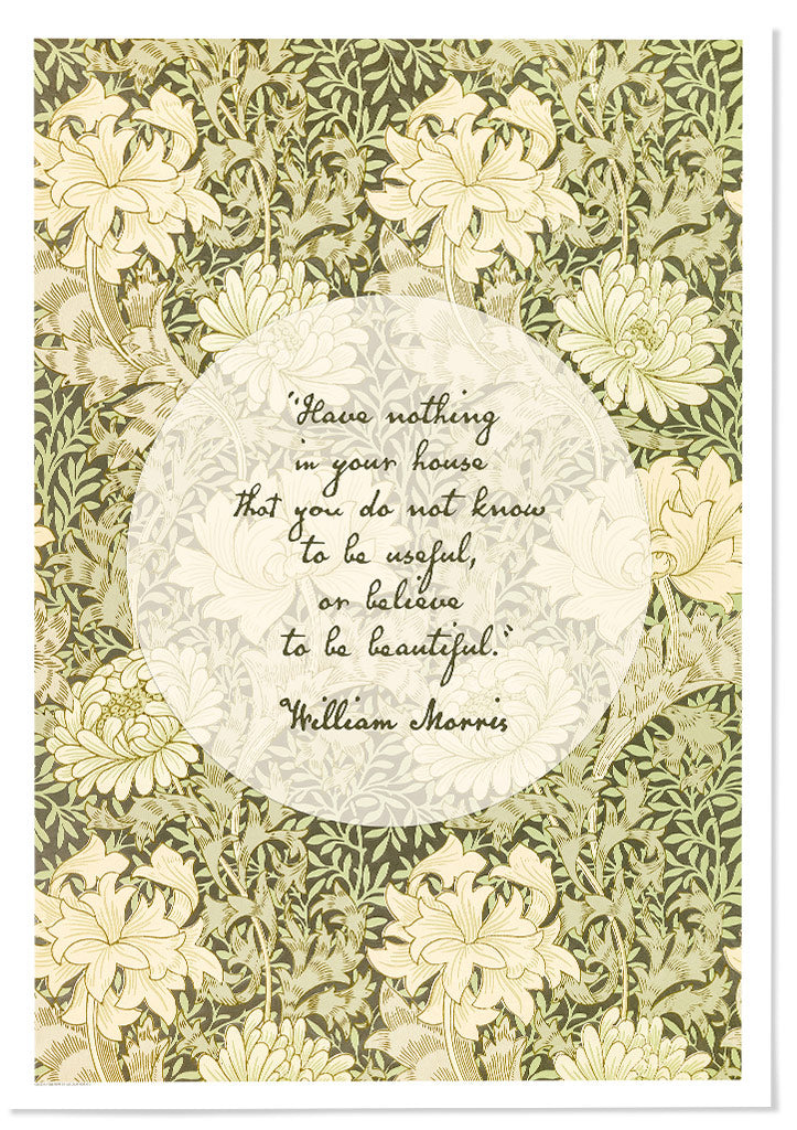 William Morris Inspirational Quote Poster | Chrysanthemum Illustration ... William Morris Inspirational Quote Poster | Chrysanthemum Illustration ...